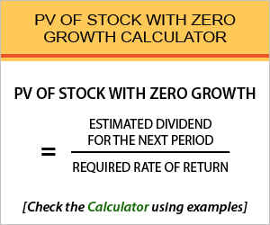 PV with Zero Growth Calculator – Find Formula, Check Example, Calculate ...