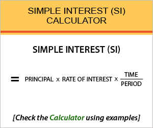 Simple Interest Calculator – Find Formula, Check Example, Calculate ...